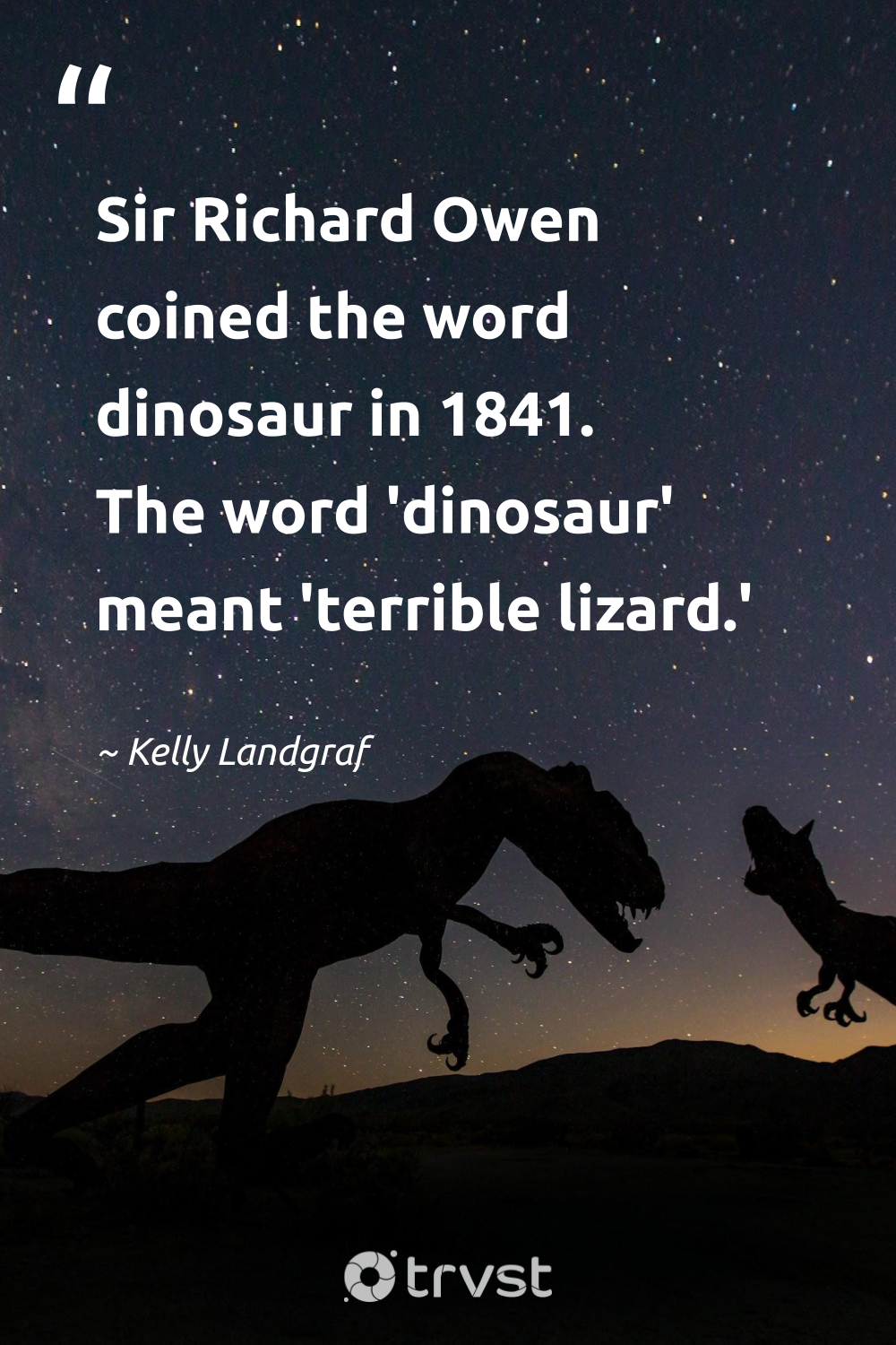 41 Dinosaur Quotes about The Terrible Lizards of The Past