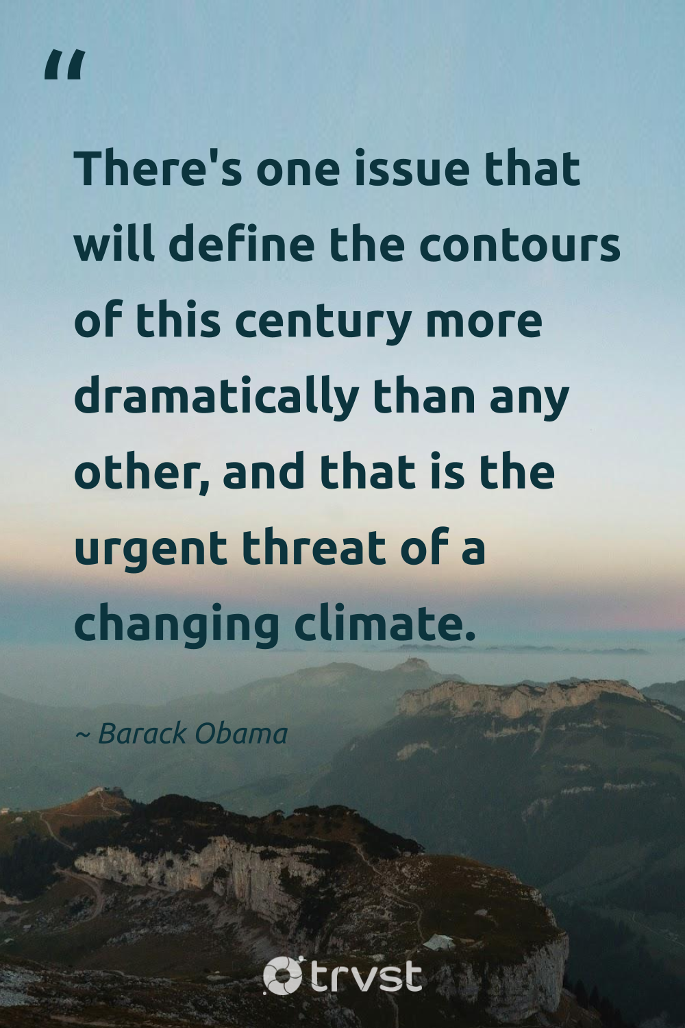 40 Climate Change Quotes Echoing Urgency To Save The Planet