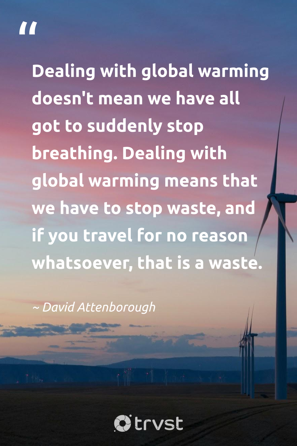 40 Climate Change Quotes Echoing Urgency To Save The Planet