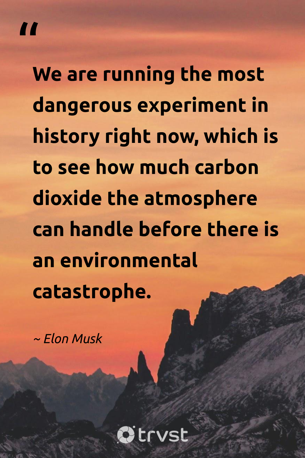 40 Climate Change Quotes Echoing Urgency To Save The Planet