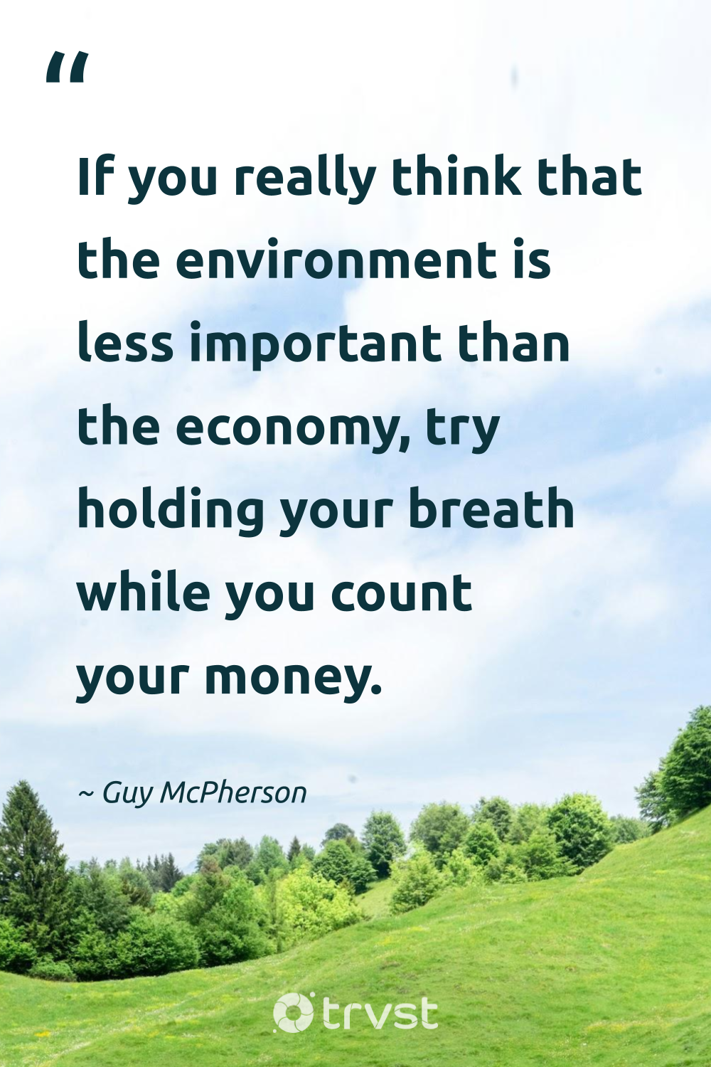 40 Climate Change Quotes Echoing Urgency To Save The Planet