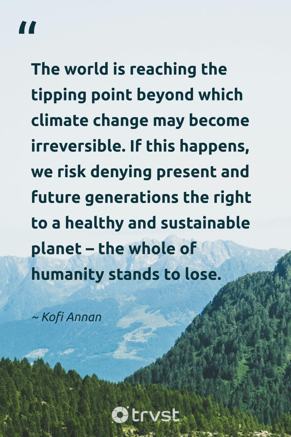 40 Climate Change Quotes Echoing Urgency To Save The Planet