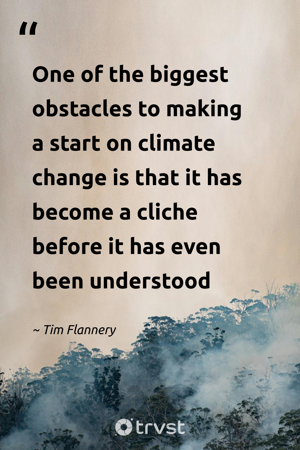 40 Climate Change Quotes Echoing Urgency To Save The Planet