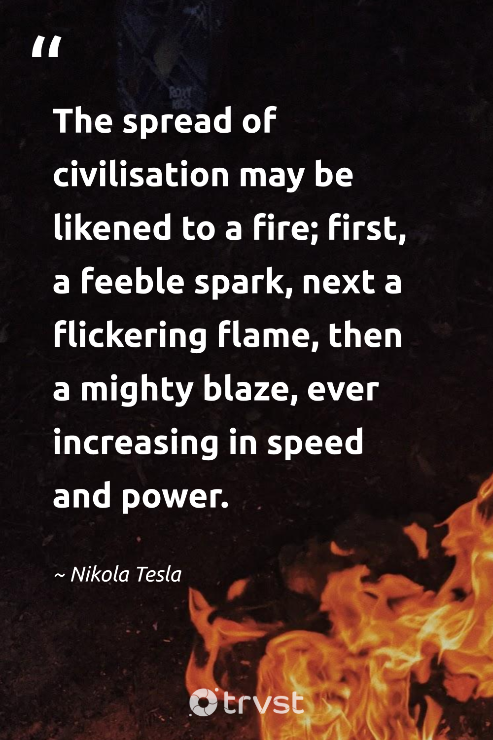 94 Fire Quotes To Ignite Passion and Ecological Protection (2024)