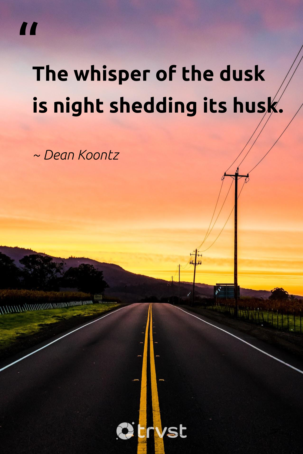 41 Dusk Quotes For the Transition from Day to Night (2025)