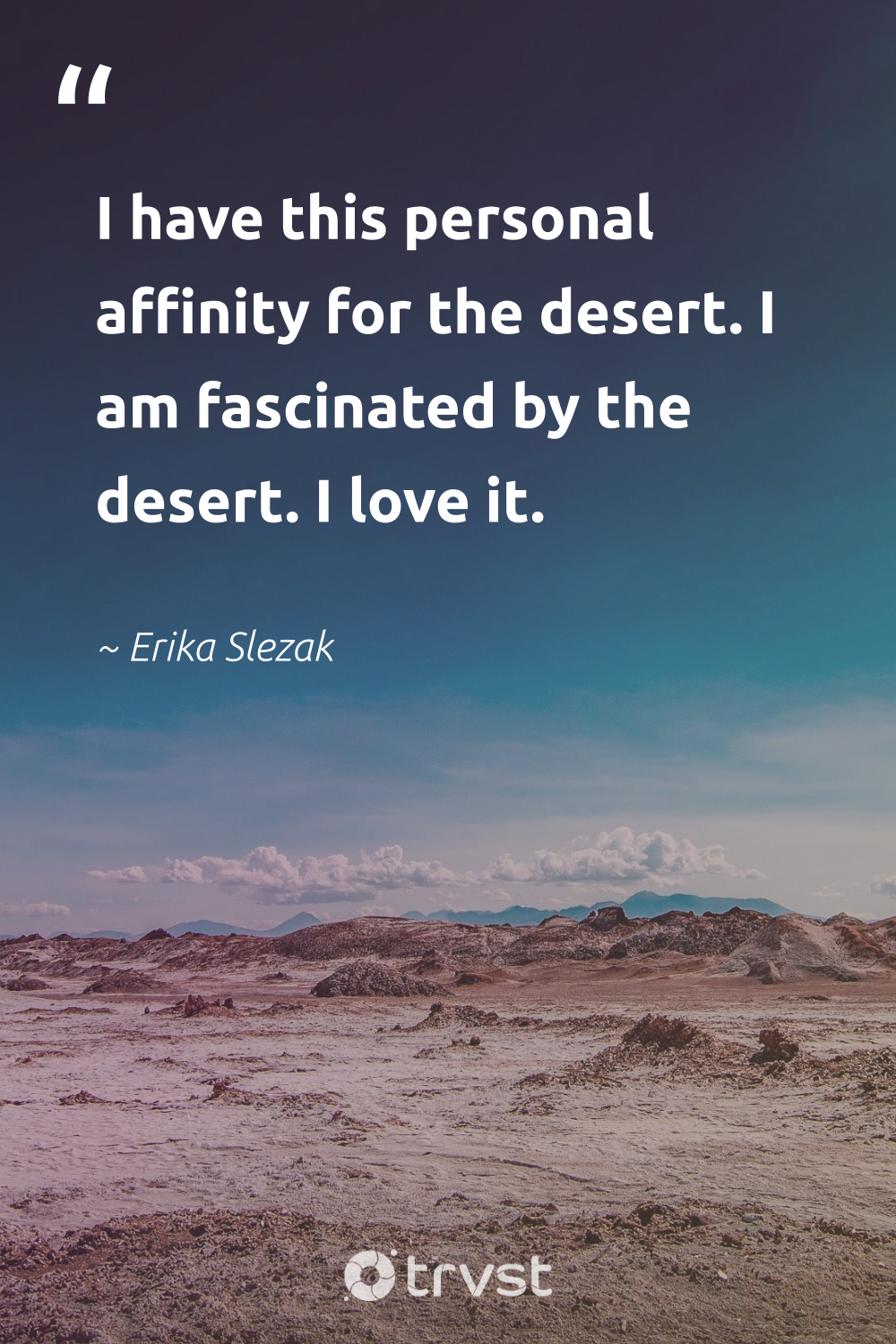 54 Desert Quotes About Life and The Beauty of Barren Landscapes