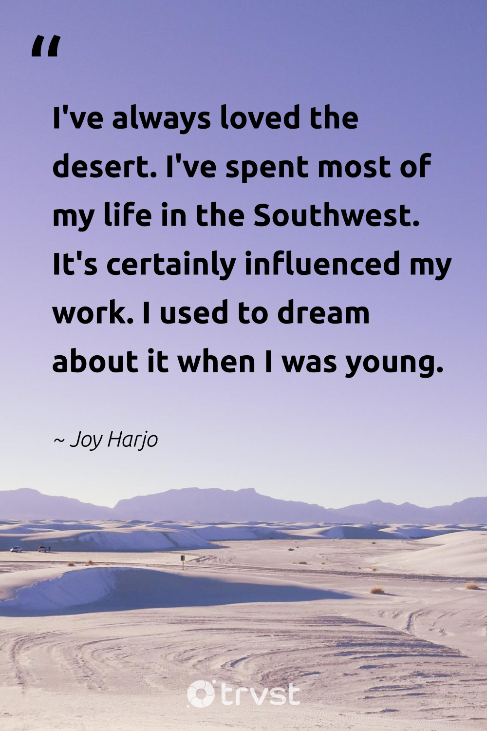 54 Desert Quotes About Life and The Beauty of Barren Landscapes