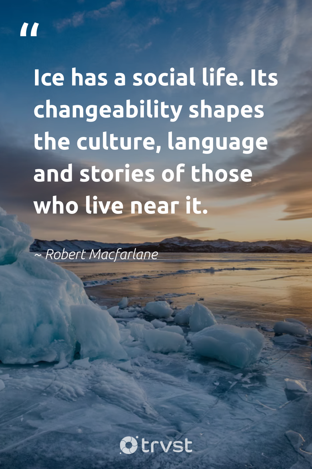 36 Ice Quotes That Remind Us To Protect All Of Nature (2025)