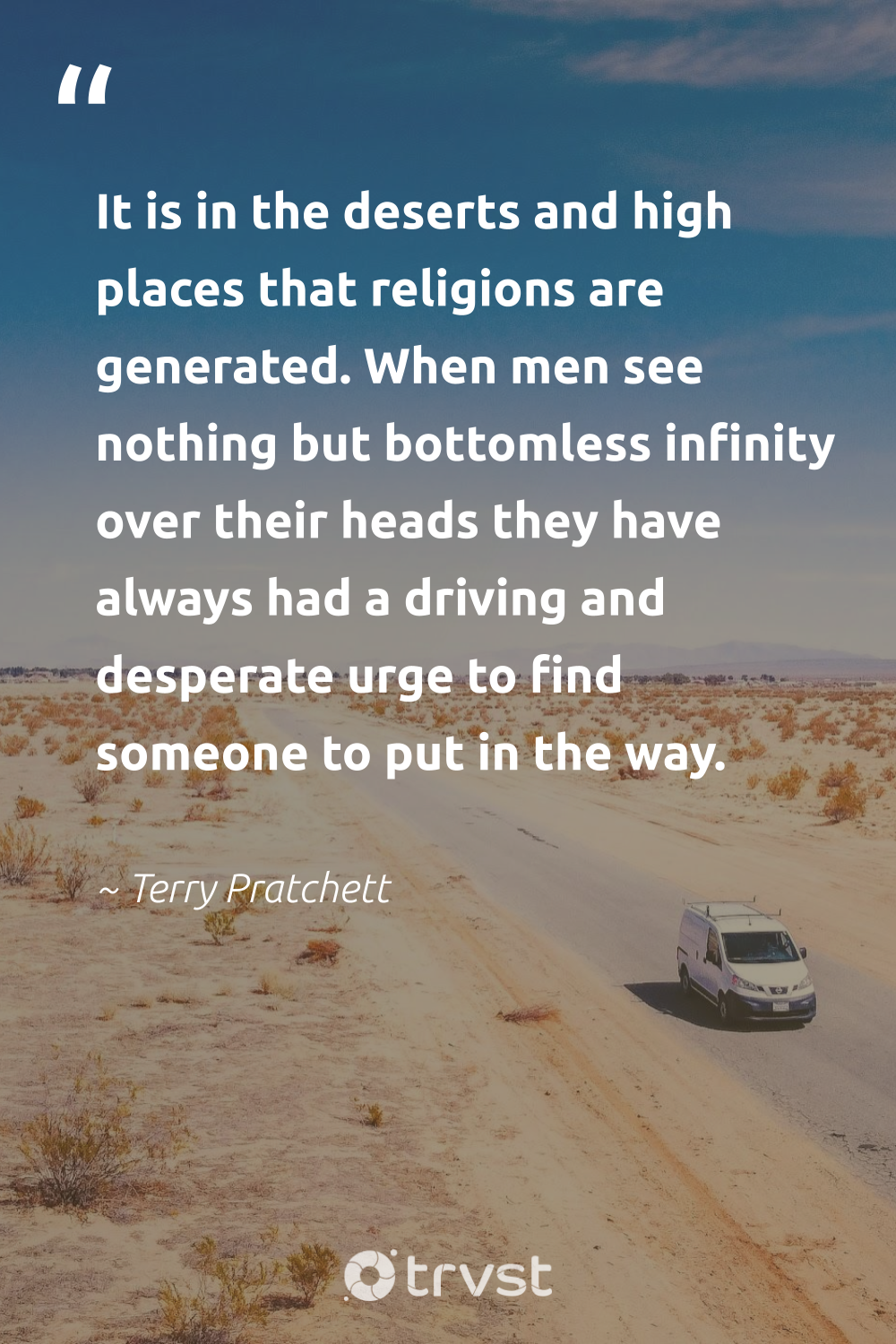 54 Desert Quotes About Life and The Beauty of Barren Landscapes