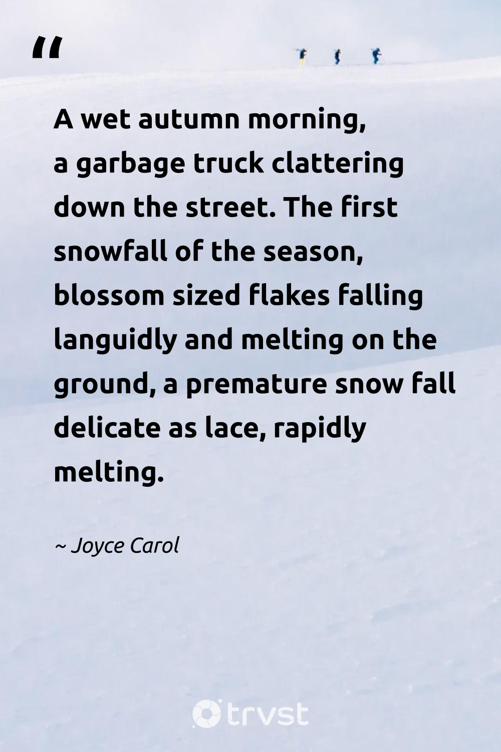62 Snow Quotes And Sayings Glistening In The Cold