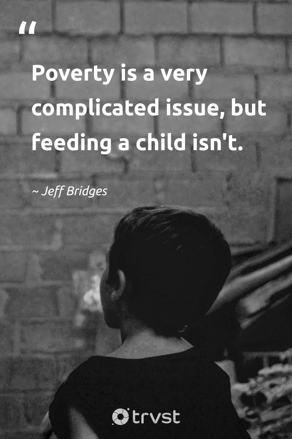 45 Poverty Quotes To Open Your Eyes