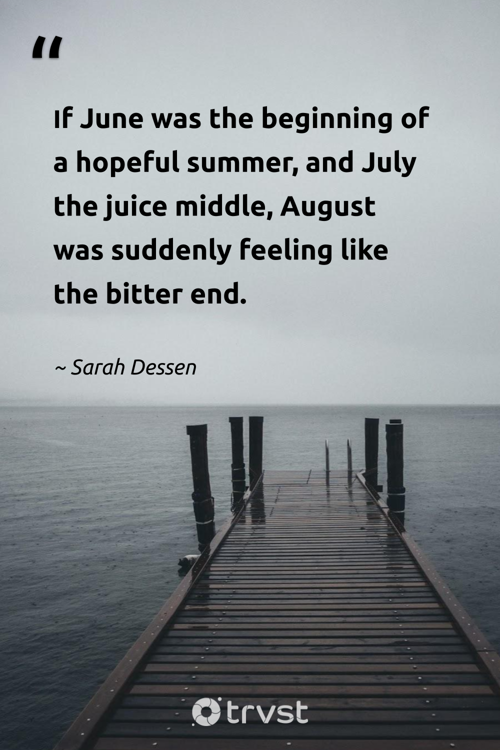 37 August Quotes About The Waning Warmth Of The Season
