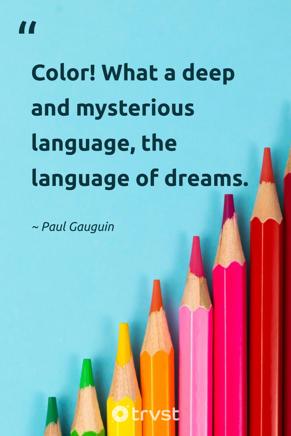 25 Bright Color Quotes Conveying A Spectrum Of Positivity