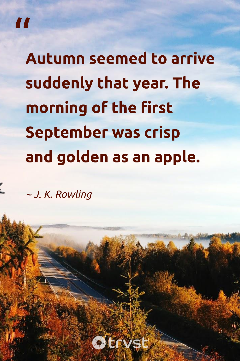 Top 30 Fall Quotes About The Warmth Of Autumn