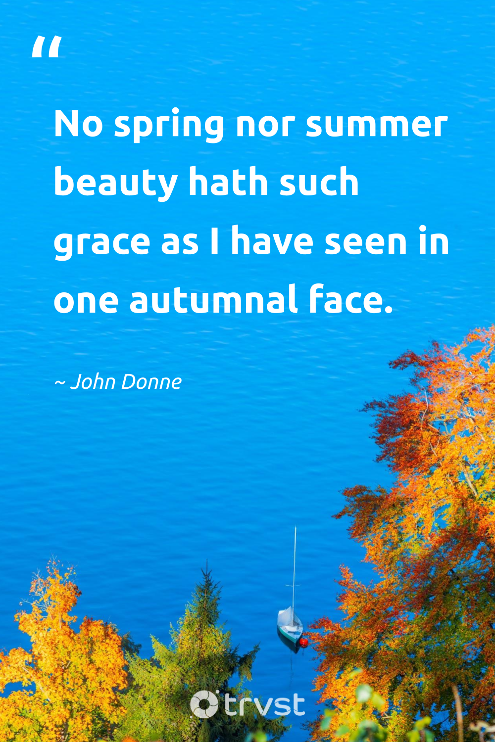 Top 30 Fall Quotes About The Warmth Of Autumn