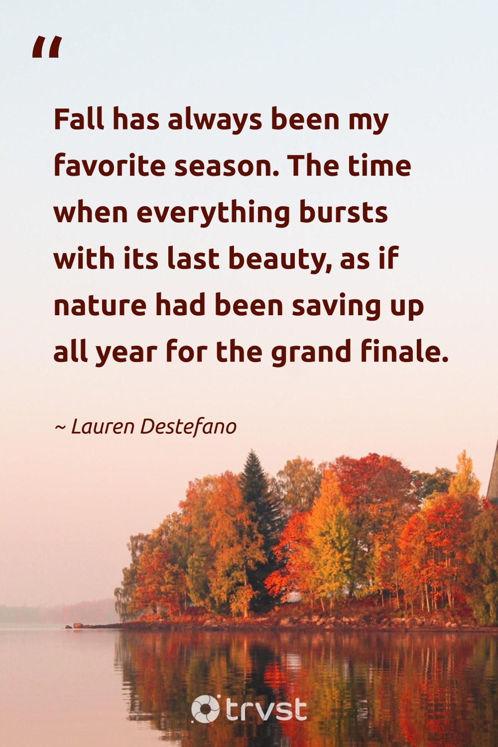 Top 30 Fall Quotes About The Warmth Of Autumn