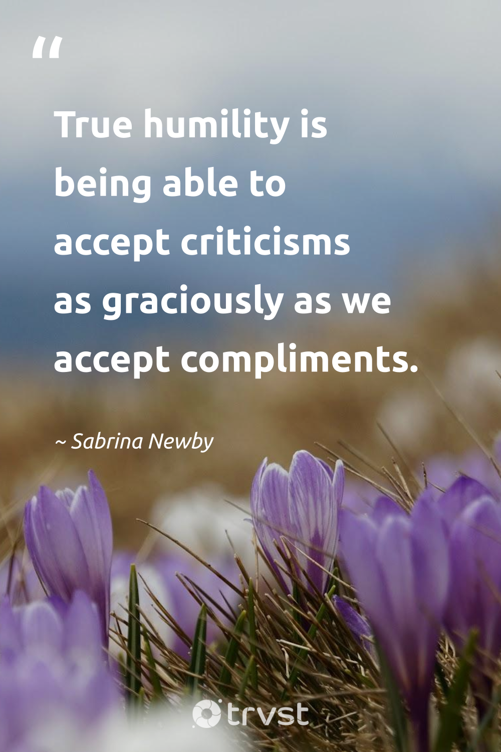 40 Humility Quotes About Being Down To Earth