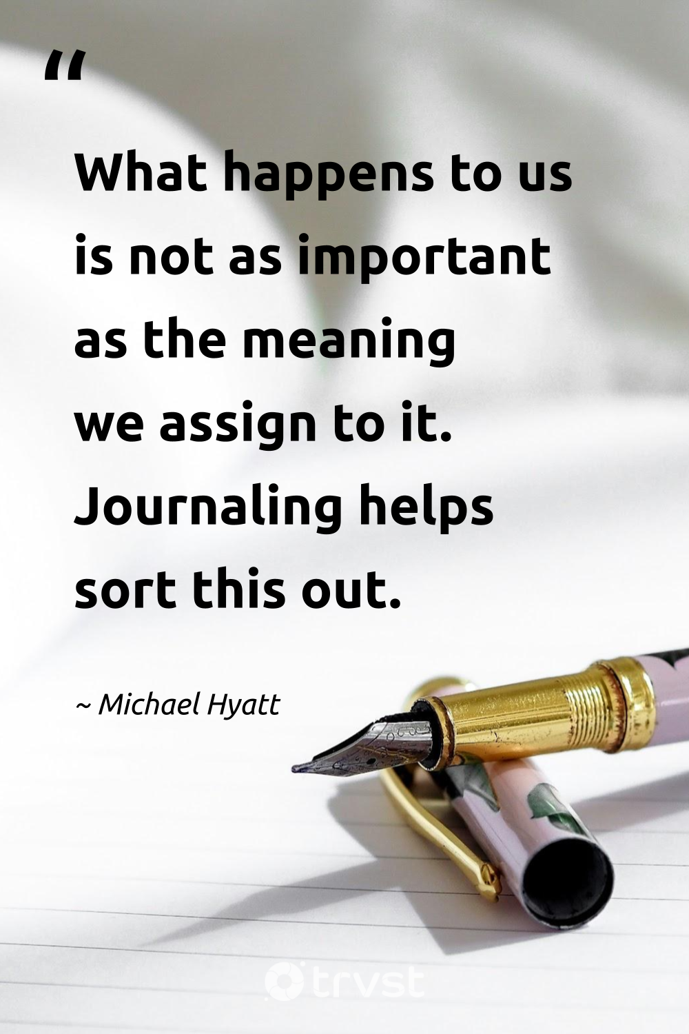 50 Journal Quotes Encouraging Reflection For Wellbeing