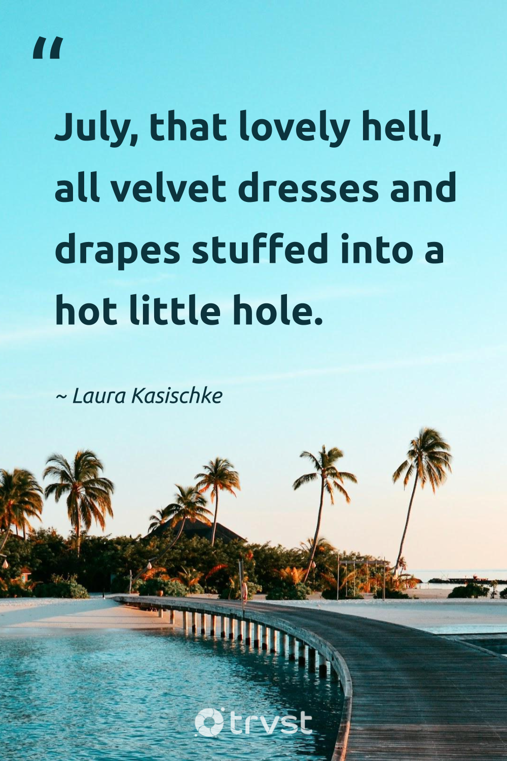 40 July Quotes To Embrace Warmth And Freedom