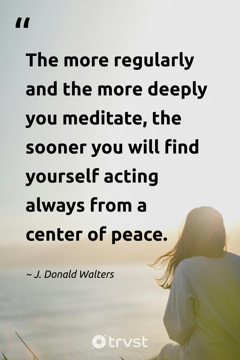 40 Meditation Quotes To Welcome Peace And Calm