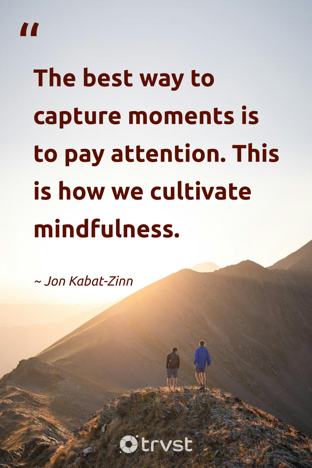 80 Mindfulness Quotes To Help You Be In The Moment