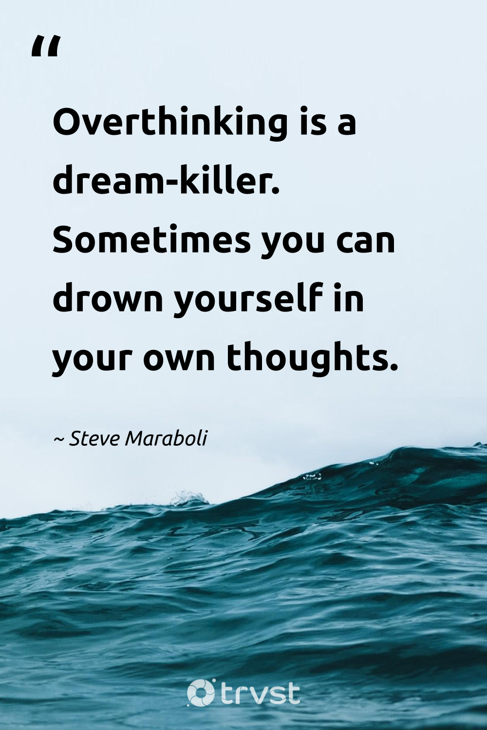 60 Overthinking Quotes To Break Free From The Mental Trap