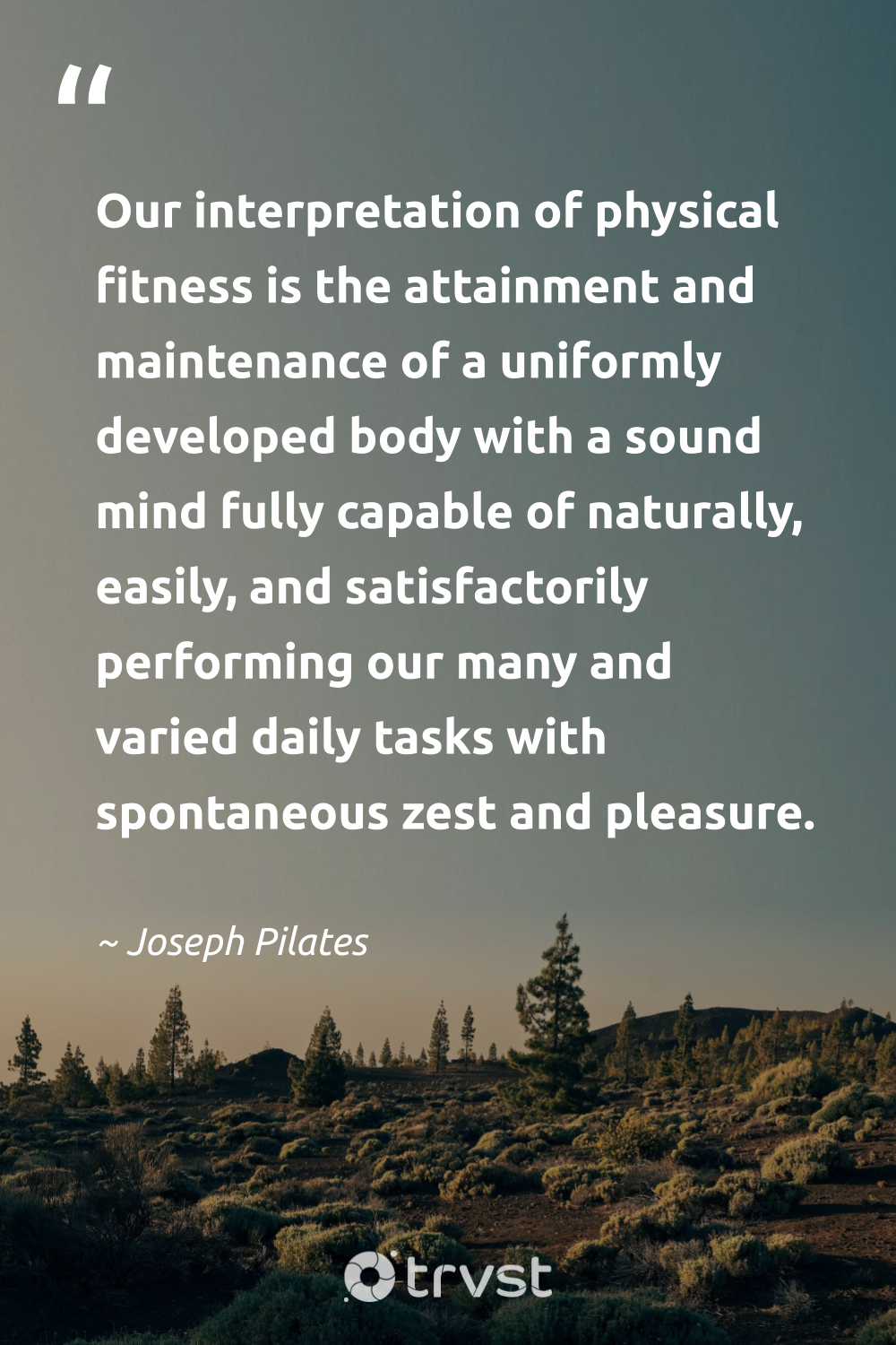 25 Joseph Pilates Quotes To Encourage Mind-Body Connection