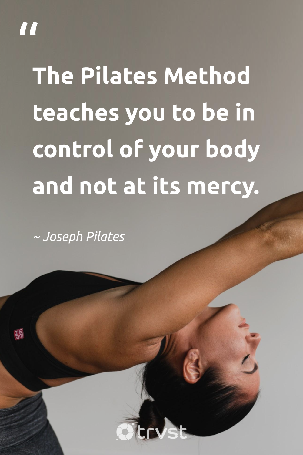 25 Joseph Pilates Quotes To Encourage Mind-Body Connection