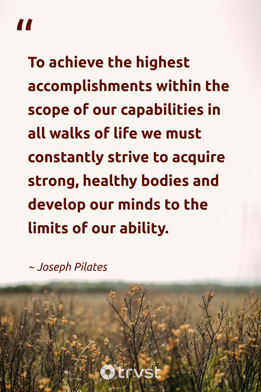 25 Joseph Pilates Quotes To Encourage Mind-Body Connection