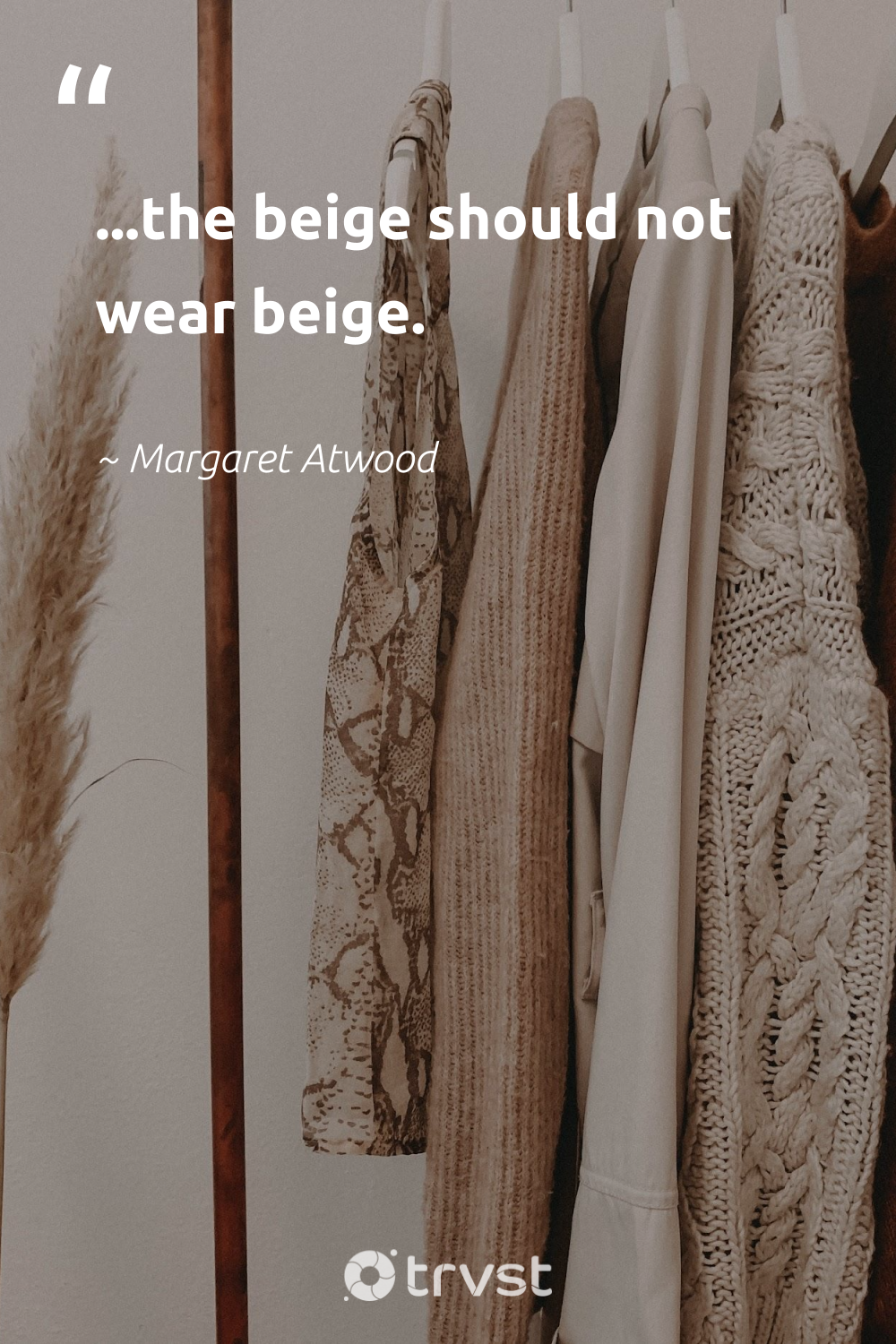 22 Beige Quotes For Neutral Aesthetic Appreciation (2024)