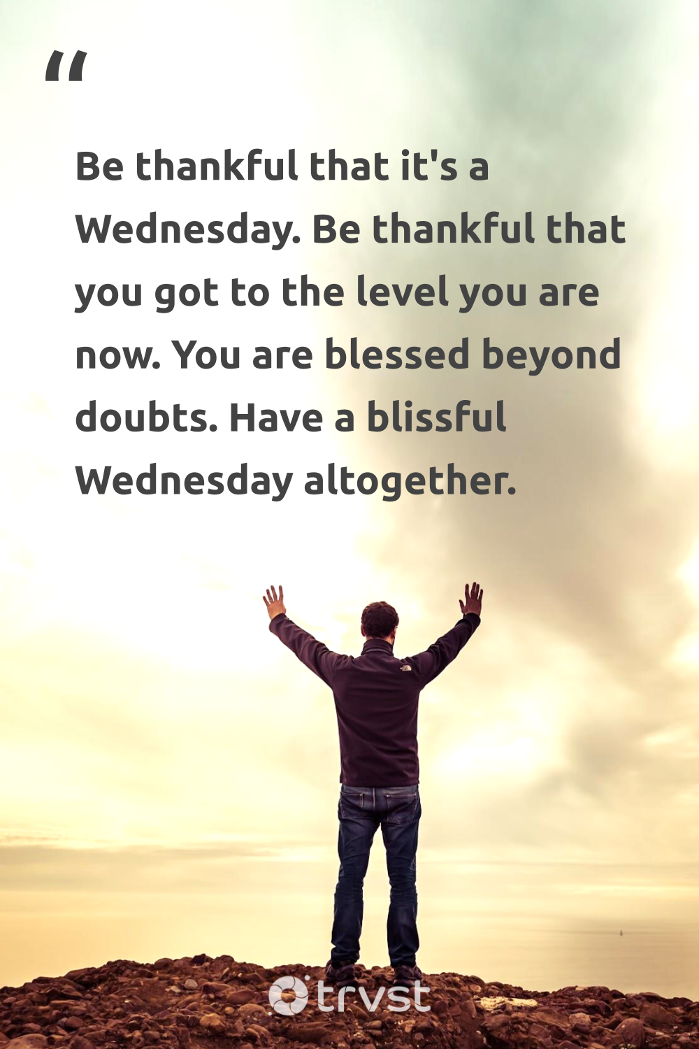 62 Wednesday Quotes & Mid-Week Sayings For Hump Day (2024)