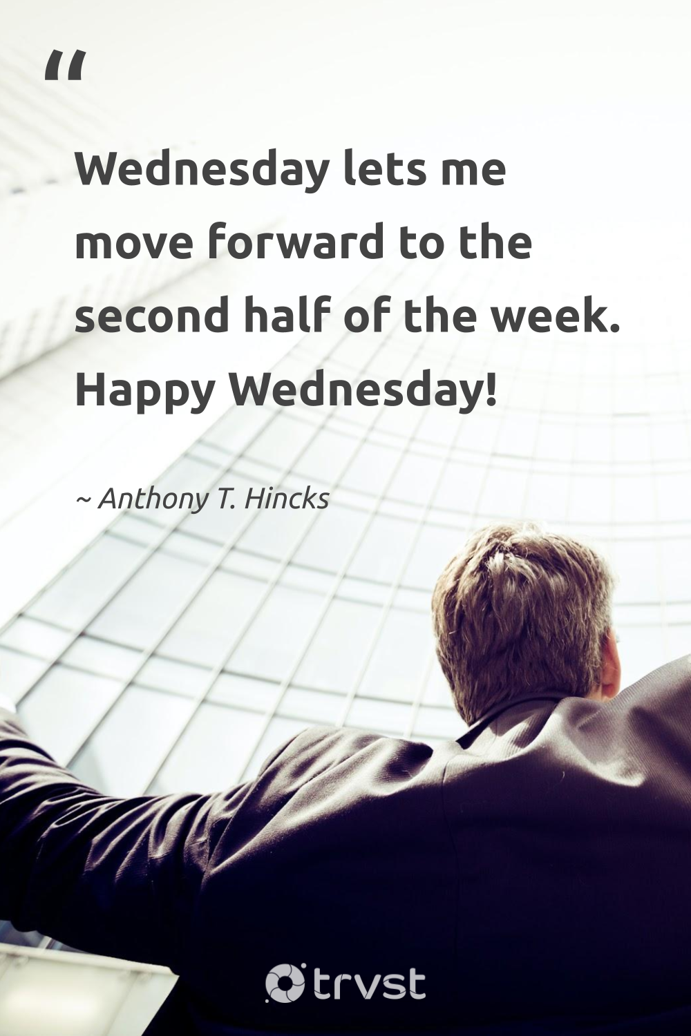 62 Wednesday Quotes & Mid-Week Sayings For Hump Day (2025)