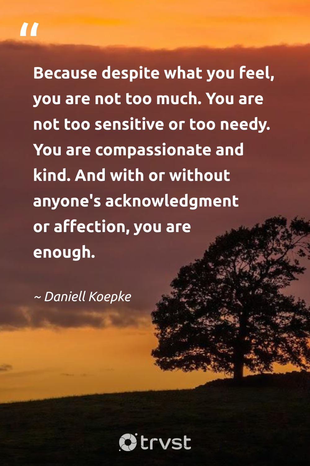 45 You Are Enough Quotes On Loving And Accepting Oneself