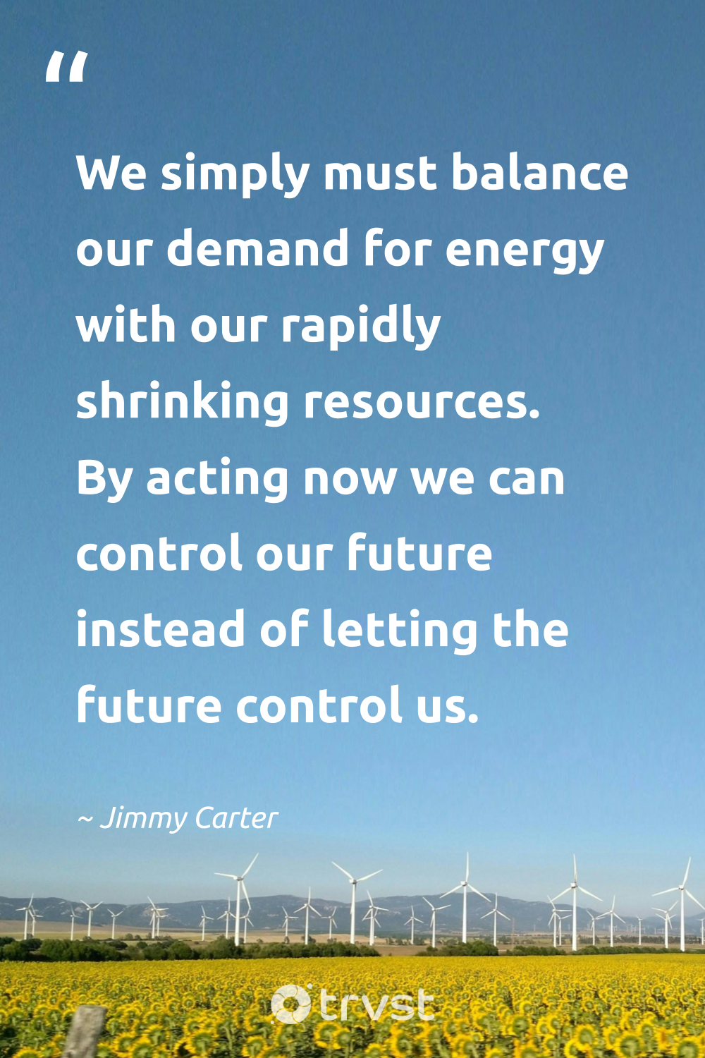 50 Renewable Energy Quotes Inspiring A Greener Future