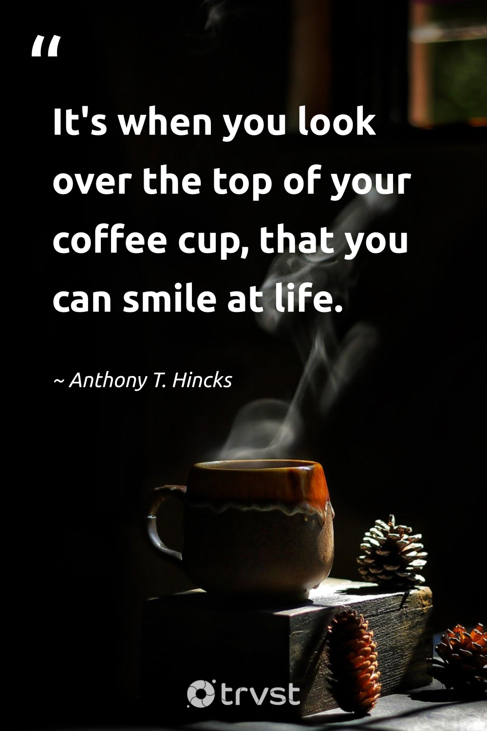 61 Coffee Quotes and Sayings to Energize & Kick Start the Day