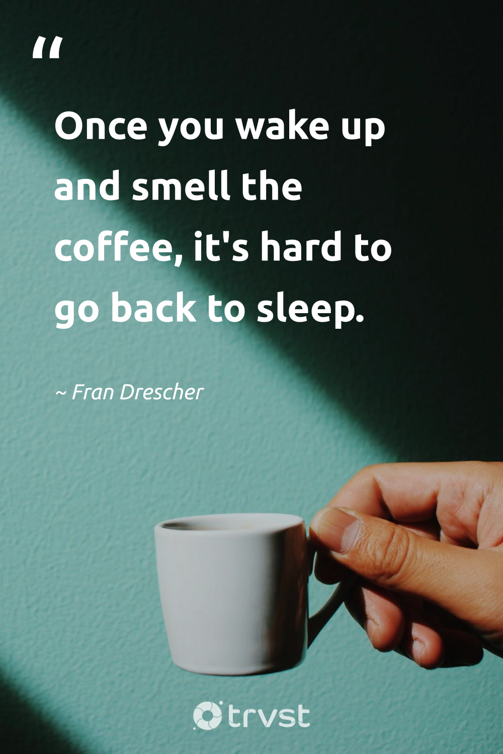 61 Coffee Quotes and Sayings to Energize & Kick Start the Day