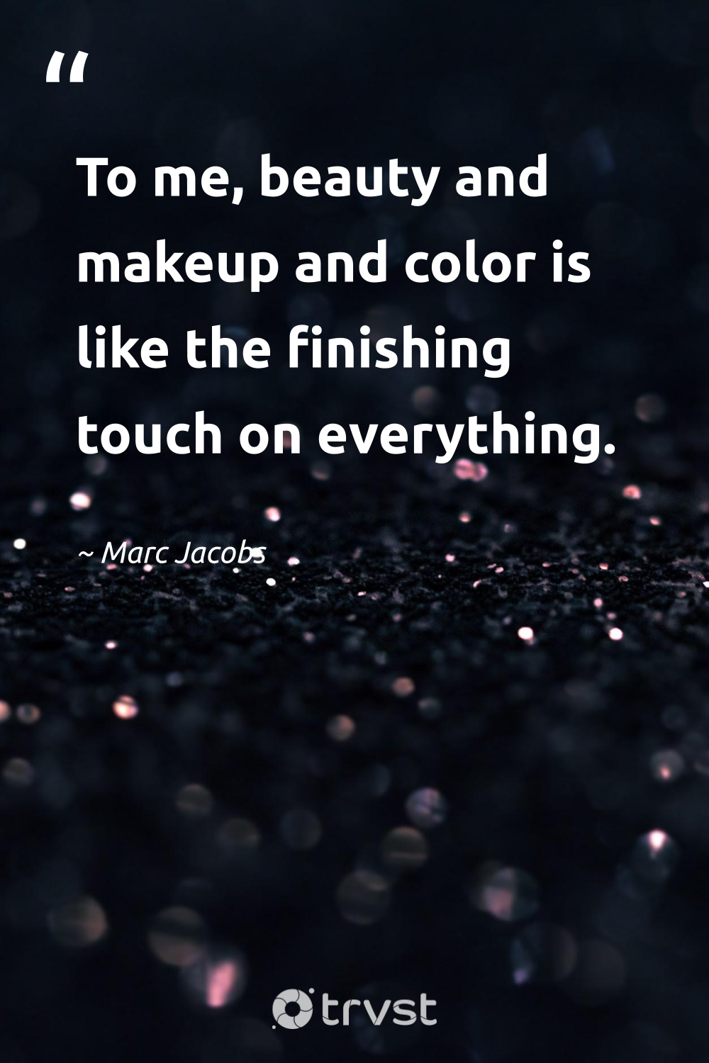 48 Makeup Quotes and Sayings that Bring Color to Your Life