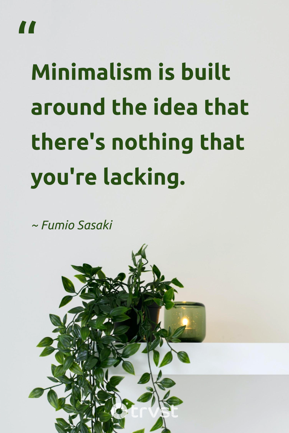 30 Minimalist Quotes to Begin a Simple and Meaningful Life