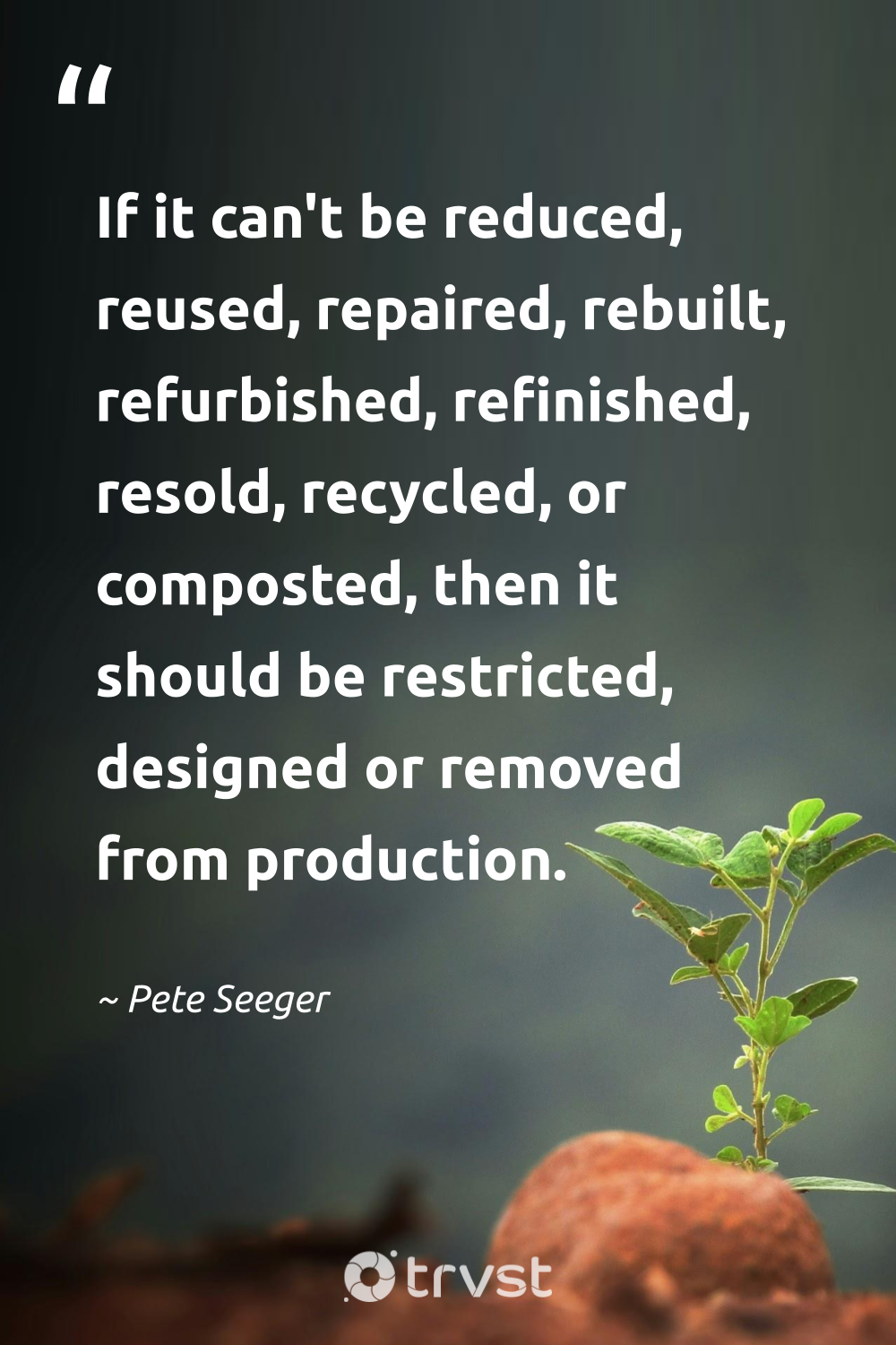40 Recycling Quotes Inspiring A Waste-free World