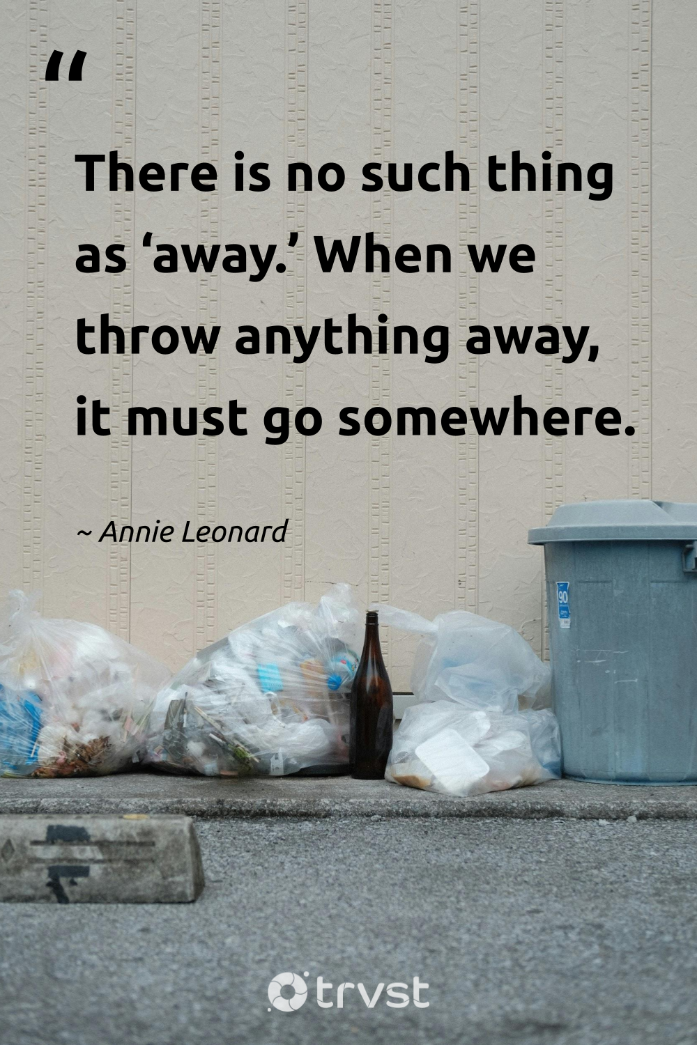 25 Waste Quotes Encouraging Society To Change