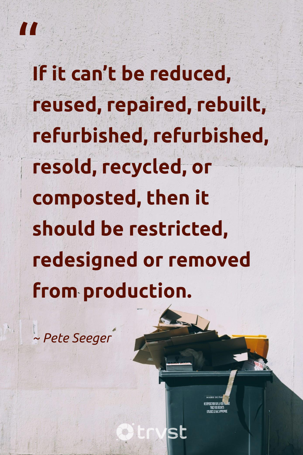 25 Waste Quotes Encouraging Society To Change