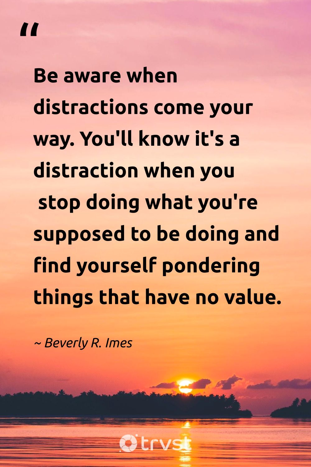 40 Distraction Quotes To Cut Through the Noise And Focus (2025)