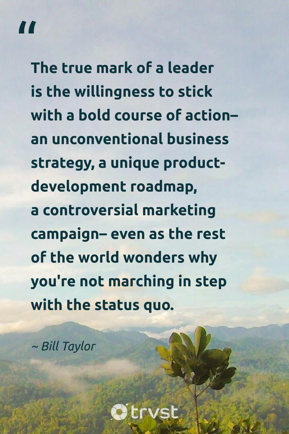 55 Leadership Quotes On Leading With A Purpose