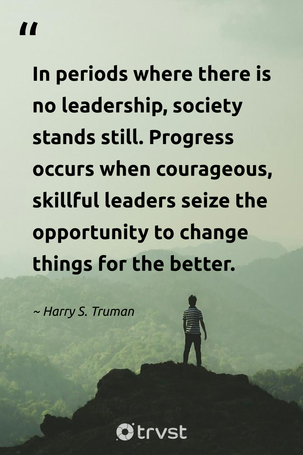 55 Leadership Quotes On Leading With A Purpose