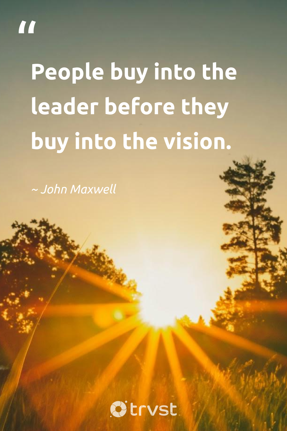 55 Leadership Quotes On Leading With A Purpose